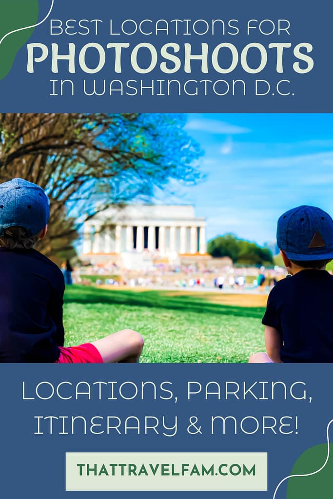 DC Photoshoot Locations: Best Spots for Stunning Family Photos - That ...